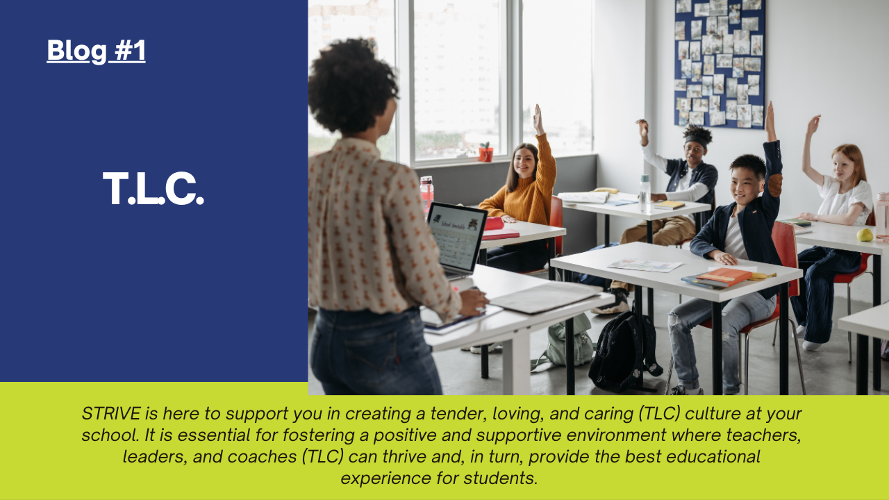 TLC - Blog #1 - STRIVE TLC