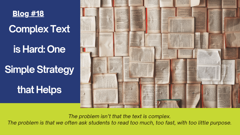 Complex Text is Hard. One Simple Strategy That Helps - Blog #18 ...